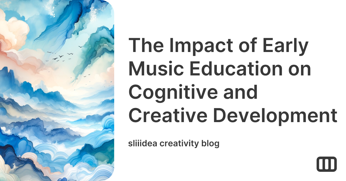 Early Music Education's Impact on Cognitive and Creative Growth ...