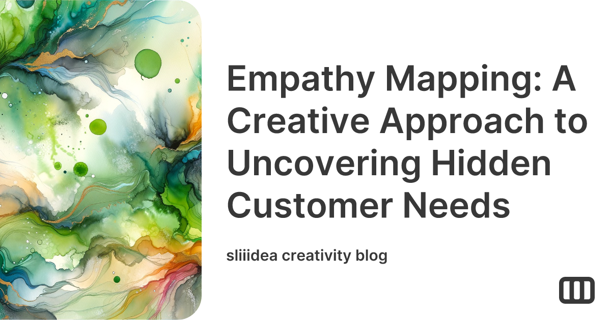 Empathy Mapping: Unlock Hidden Customer Insights | Creativity Blog by ...