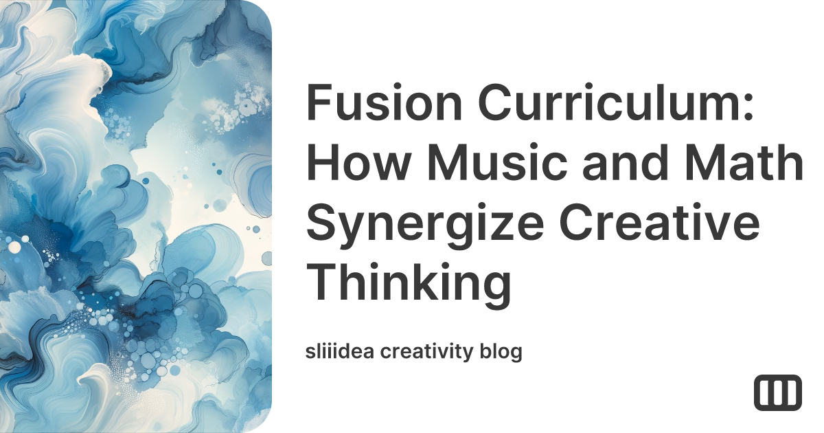 Fusion Curriculum: Enhancing Creativity with Music & Math | Creativity ...