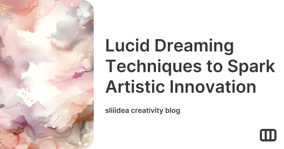 Lucid Dreaming Techniques for Artistic Innovation | Creativity Blog by ...