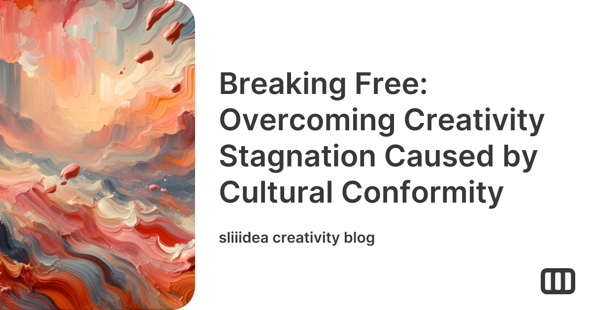 Overcoming Creativity Stagnation from Cultural Conformity | Creativity ...