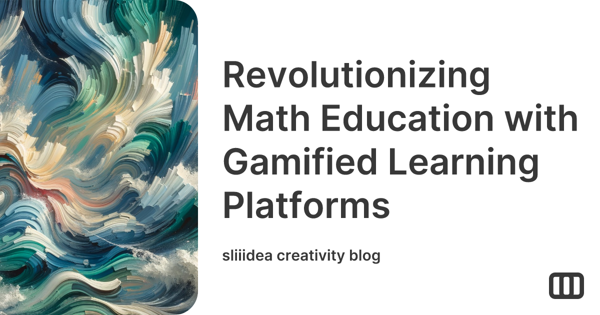 Revolutionizing Math Education with Gamified Learning | Creativity Blog ...